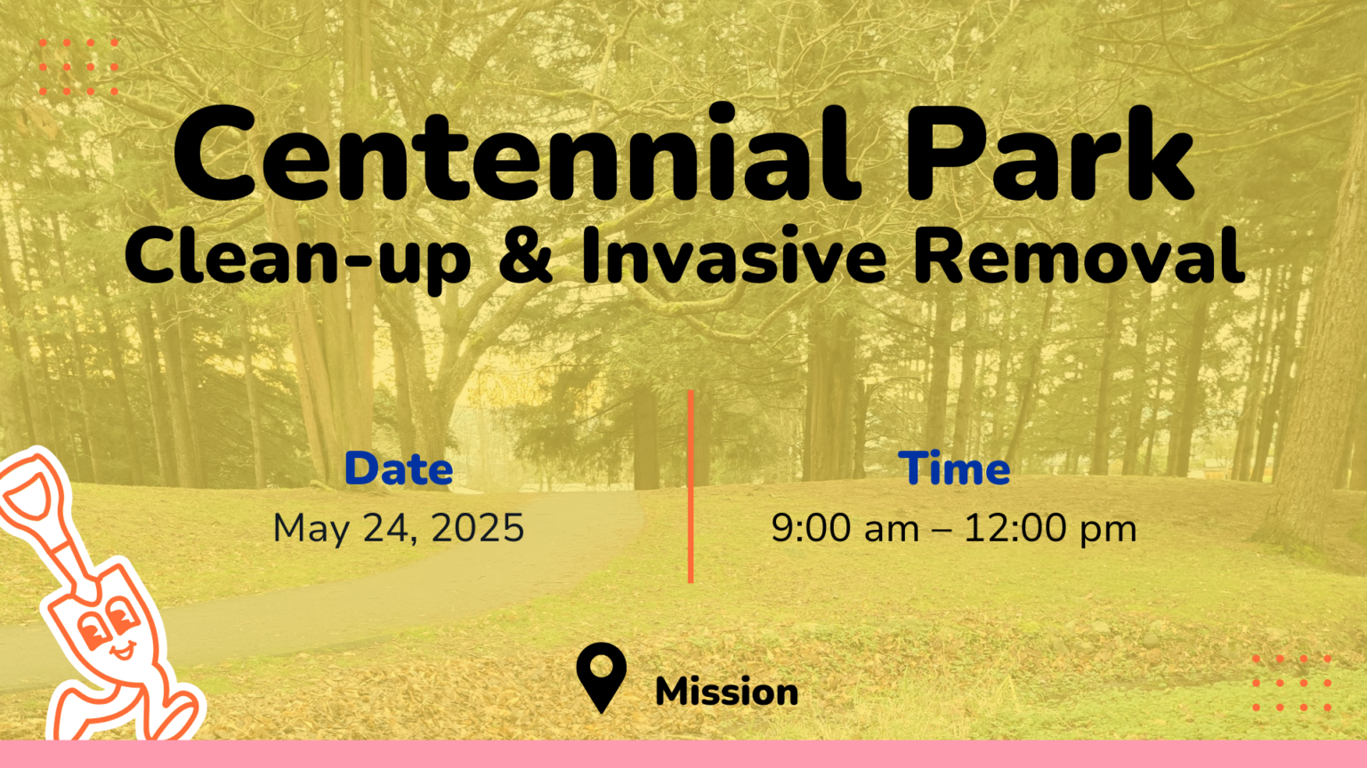 Centennial Park: Clean-up & Invasive Removal | Fraser Valley Conservancy